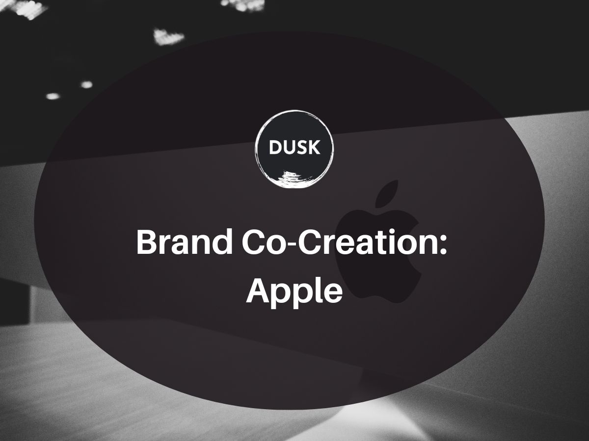 Brand Co-Creation: Apple | DUSK Digital